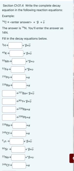 Solved Section Ch31.4 Write the complete decay equation in | Chegg.com
