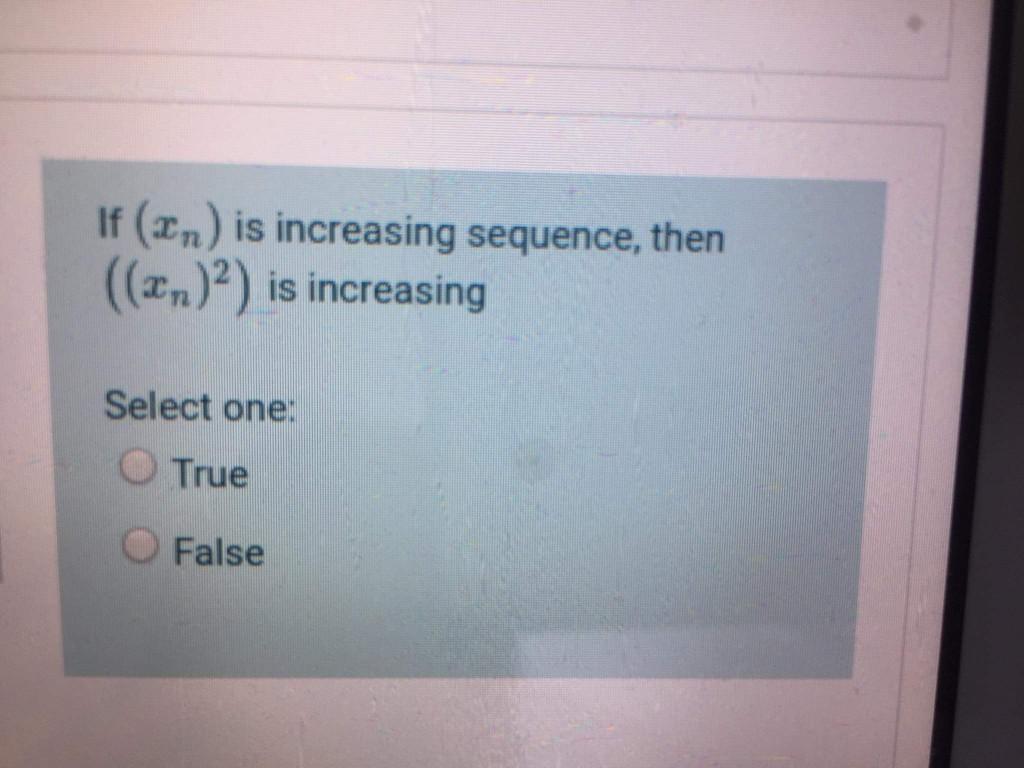 Solved If (2n) is increasing sequence, then ((an)) is | Chegg.com