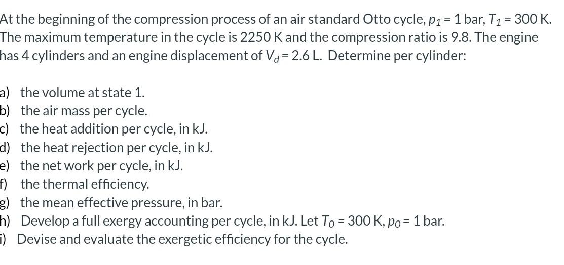 Solved = At the beginning of the compression process of an | Chegg.com
