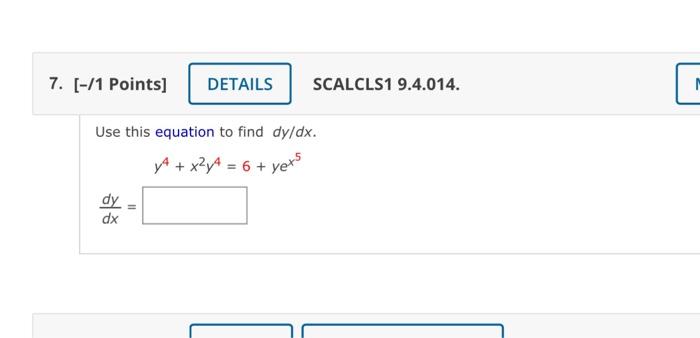 Solved Use this equation to find dy/dx. y4+x2y4=6+yex5dxdy= | Chegg.com