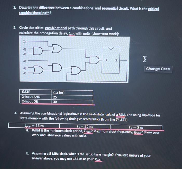 Solved 1. Describe the difference between a combinational | Chegg.com Solved 1. Describe the difference between a combinational | Chegg.com
