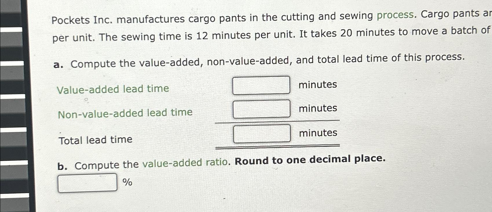 Solved Pockets Inc. manufactures cargo pants in the cutting | Chegg.com