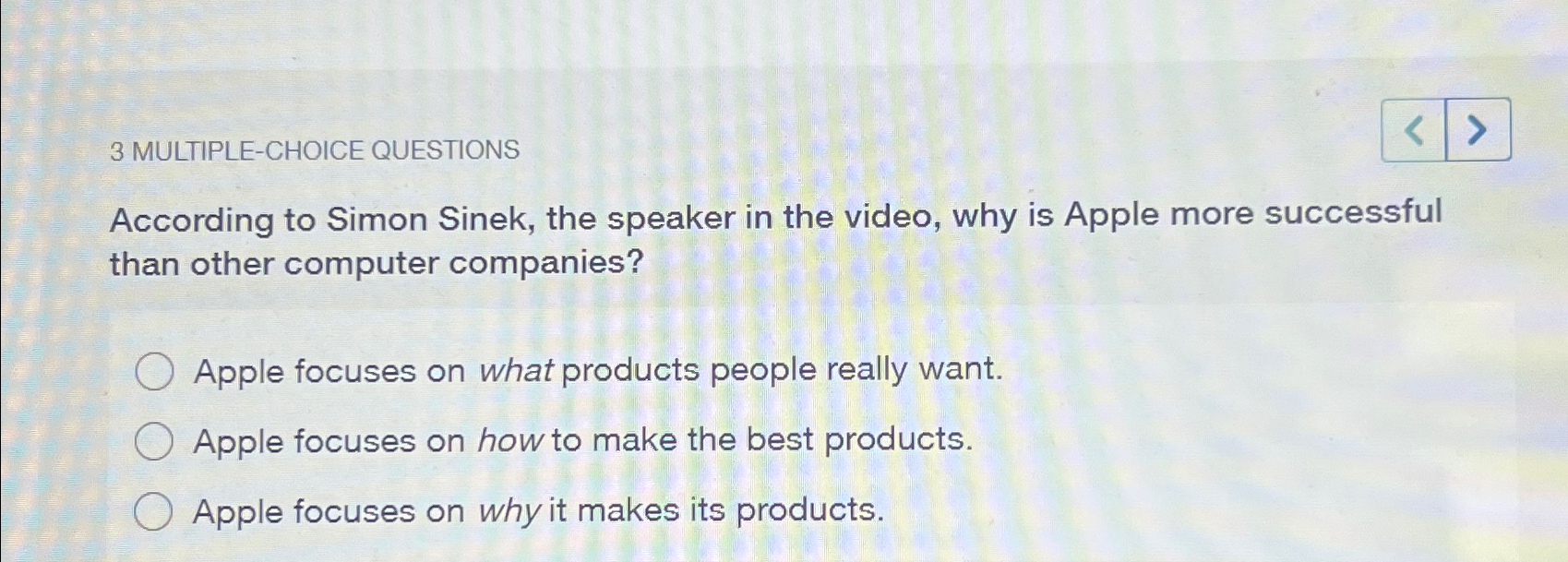 Solved 3 ﻿MULTIPLE-CHOICE QUESTIONSAccording to Simon Sinek, | Chegg.com