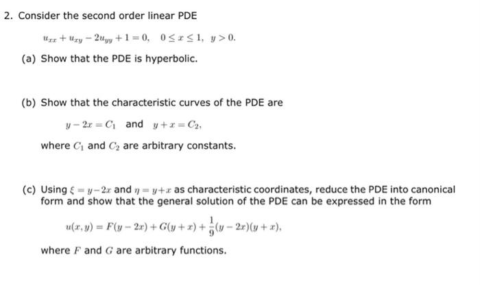 Solved 2. Consider the second order linear PDE Urx + Uzy - | Chegg.com