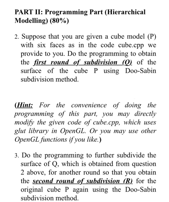 Given the code (cube.cpp) below, perform subdivision | Chegg.com