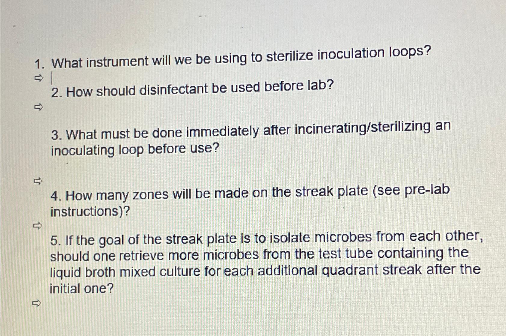 Solved What instrument will we be using to sterilize | Chegg.com