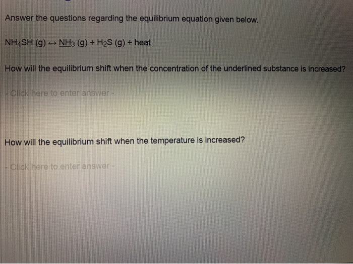 Solved Answer the questions regarding the equilibrium | Chegg.com