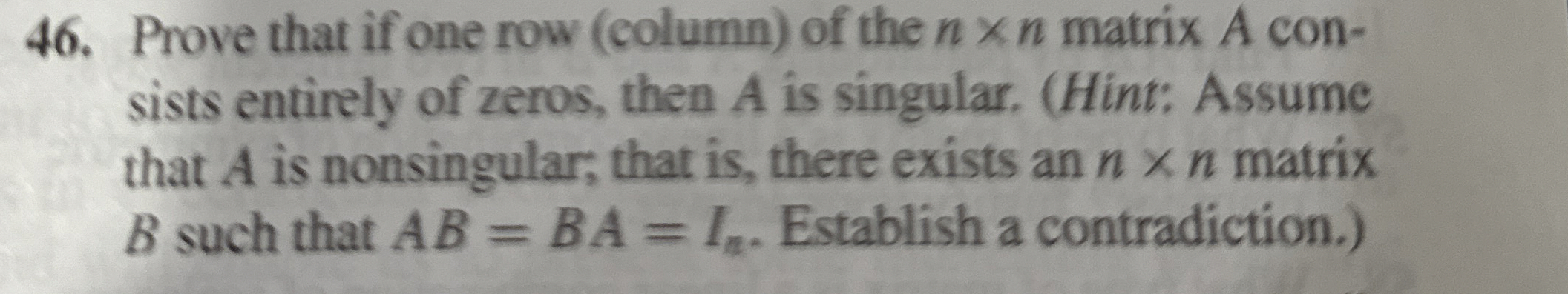Solved Prove that if one row (column) ﻿of the n×n ﻿matrix A | Chegg.com