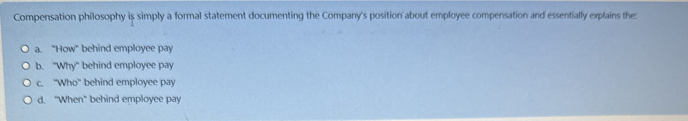 Solved Compensation philosophy is simply a formal statement | Chegg.com