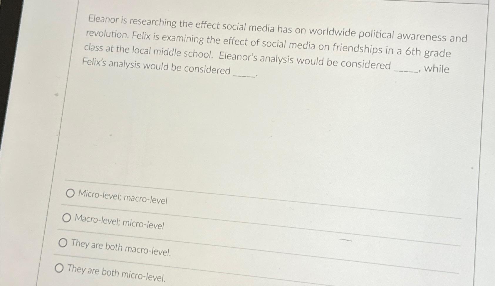 Solved Eleanor is researching the effect social media has on | Chegg.com