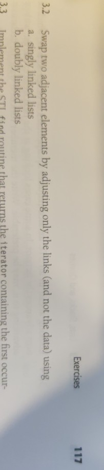 Solved Exercises 117 3.2 Swap two adjacent elements by | Chegg.com