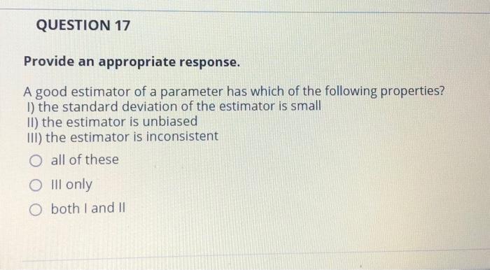 Solved QUESTION 17 Provide an appropriate response. A good | Chegg.com