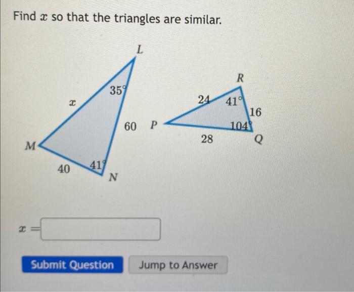 Solved Find x so that the triangles are similar. | Chegg.com