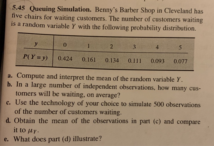 Solved 5.45 Queuing Simulation. Benny's Barber Shop in | Chegg.com