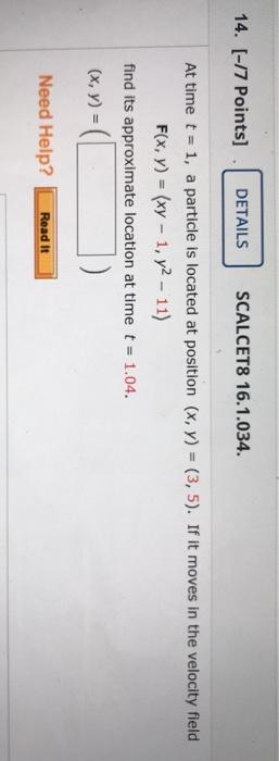Solved 14. [-17 Points) DETAILS SCALCET8 16.1.034. At time t | Chegg.com Solved 14. [-17 Points) DETAILS SCALCET8 16.1.034. At time t | Chegg.com