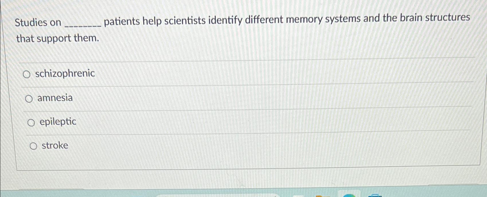 Solved Studies on patients help scientists identify | Chegg.com