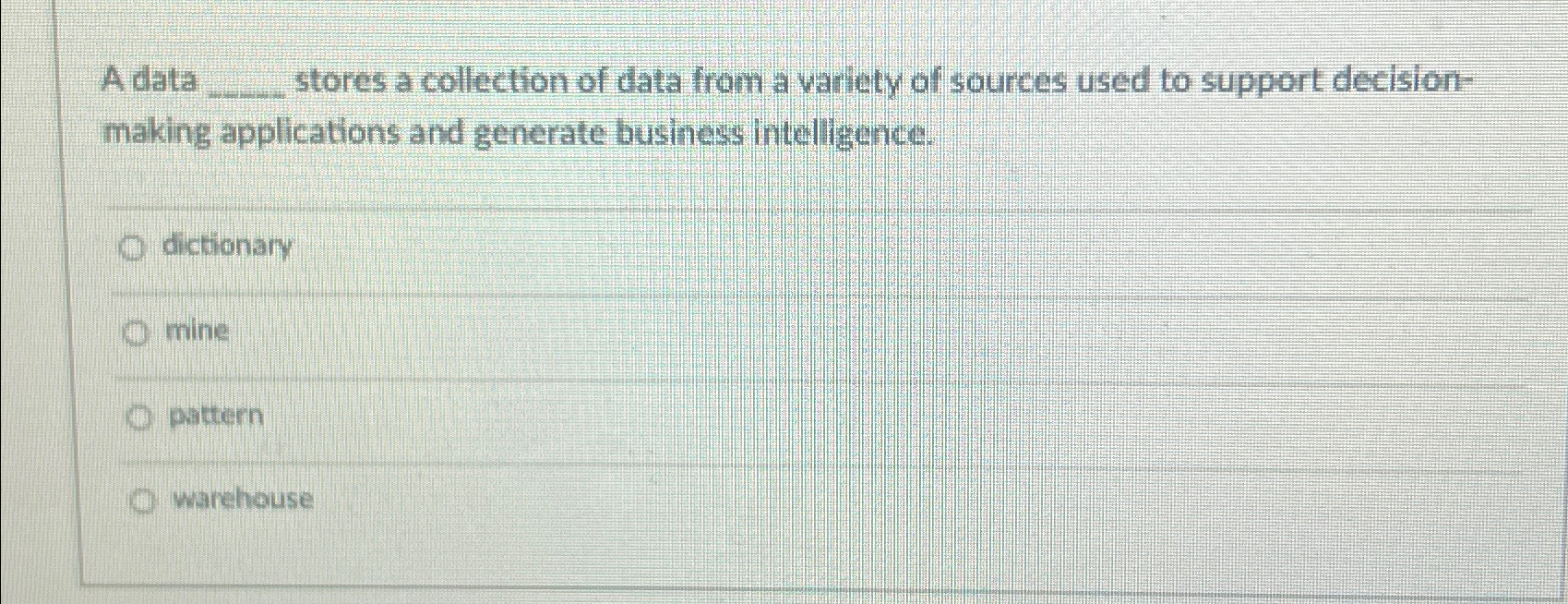 Solved A data stores a collection of data from a variety of | Chegg.com