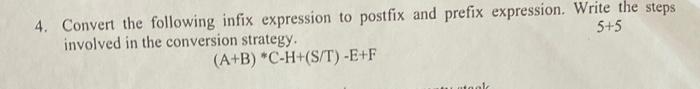 Solved 4. Convert the following infix expression to postfix | Chegg.com