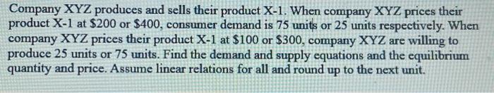 Solved Company XYZ produces and sells their product X−1. | Chegg.com