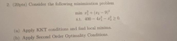 Solved 2. (20pts) Consider the following minimization | Chegg.com