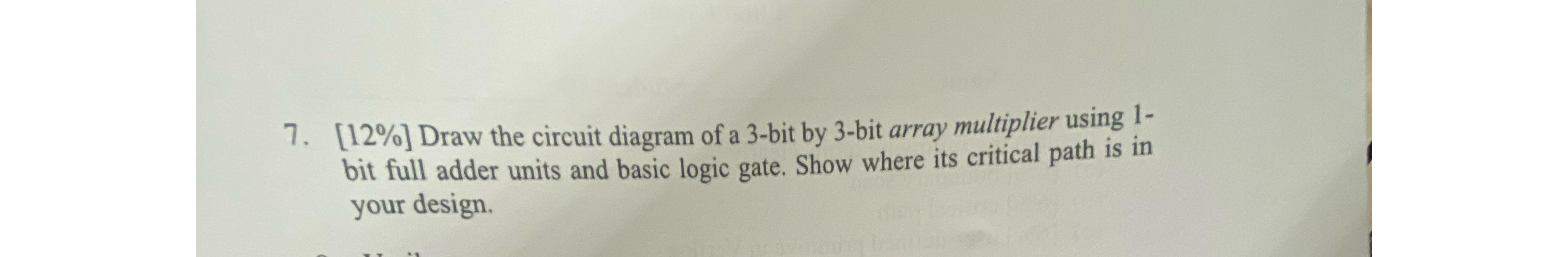 Solved 12% ﻿Draw the circuit diagram of a 3-bit by 3-bit | Chegg.com