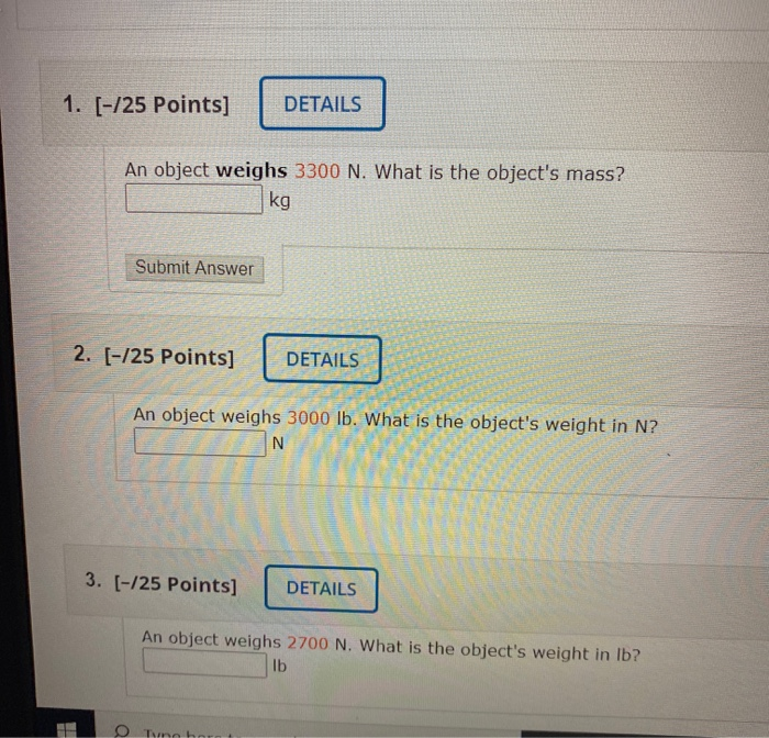 Solved 1. [-725 Points] DETAILS An object weighs 3300 N. | Chegg.com