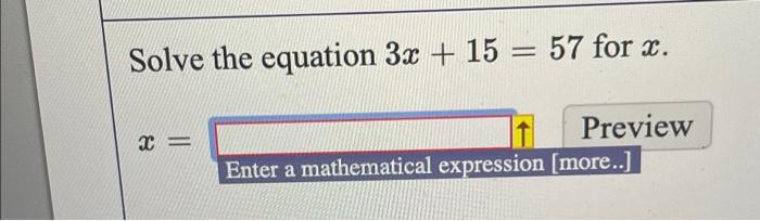 Solved Solve the equation 3x+15=57 for x. x= | Chegg.com