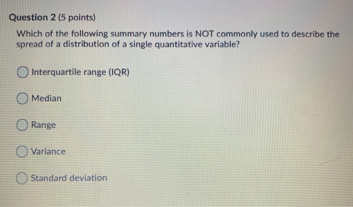 Solved Question 2 (5 points) Which of the following summary | Chegg.com