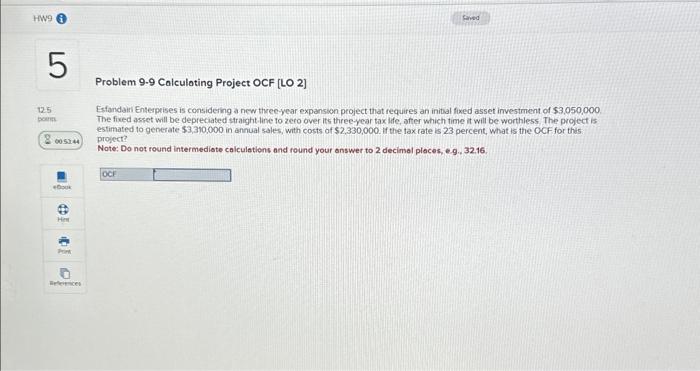 Solved Problem 9.9 Calculating Project OCF [LO 2] Esfandairi | Chegg.com
