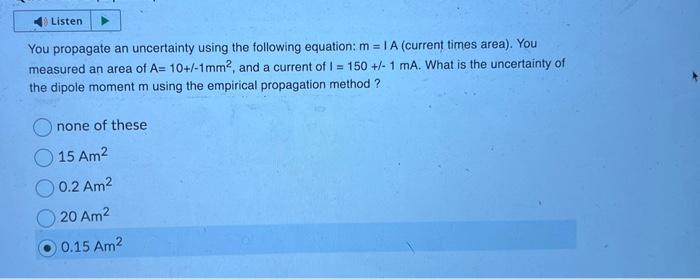 Solved You propagate an uncertainty using the following | Chegg.com