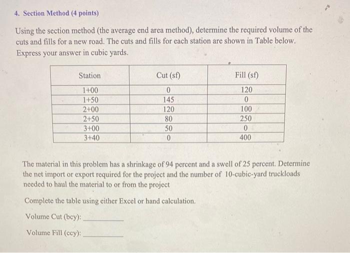 Solved Using the section method (the average end area | Chegg.com