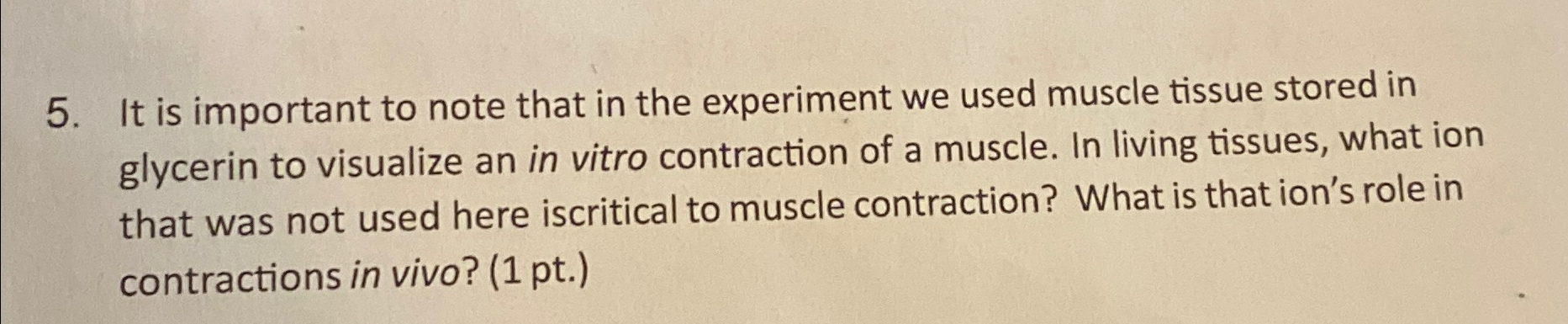 Solved It is important to note that in the experiment we | Chegg.com
