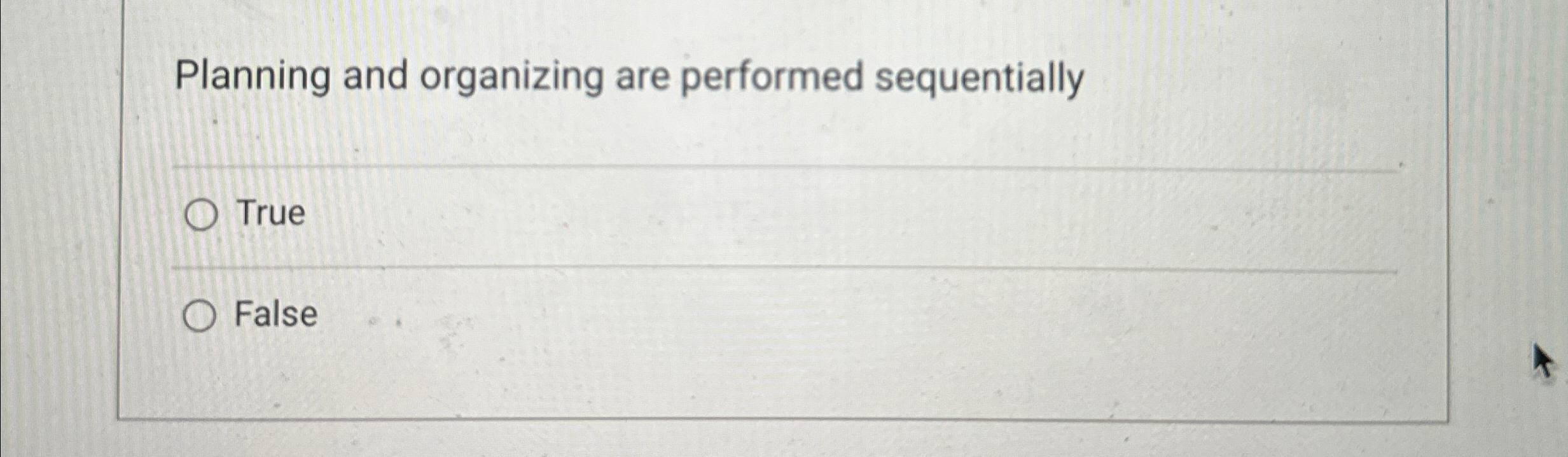 Solved Planning and organizing are performed | Chegg.com