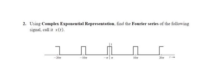 Solved 2. Using Complex Exponential Representation, find the | Chegg.com