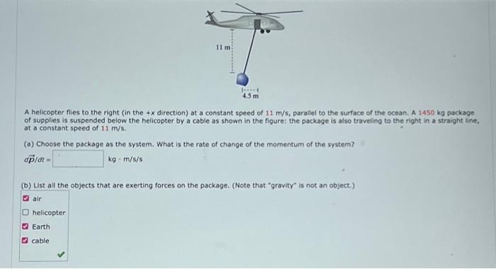 Solved A helicopter flies to the right (in the +x direction) | Chegg.com