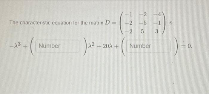 Solved The characteristic equation for the matrix | Chegg.com