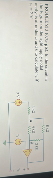 Solved PROBLEM 3 ( 0.75 ﻿pts ). ﻿In the circuit in the | Chegg.com