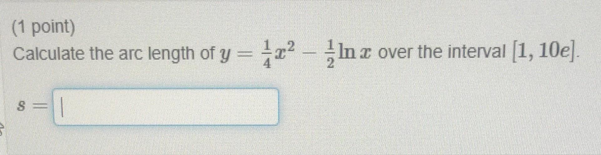 Solved Calculate the arc length of y=41x2−21lnx over the | Chegg.com