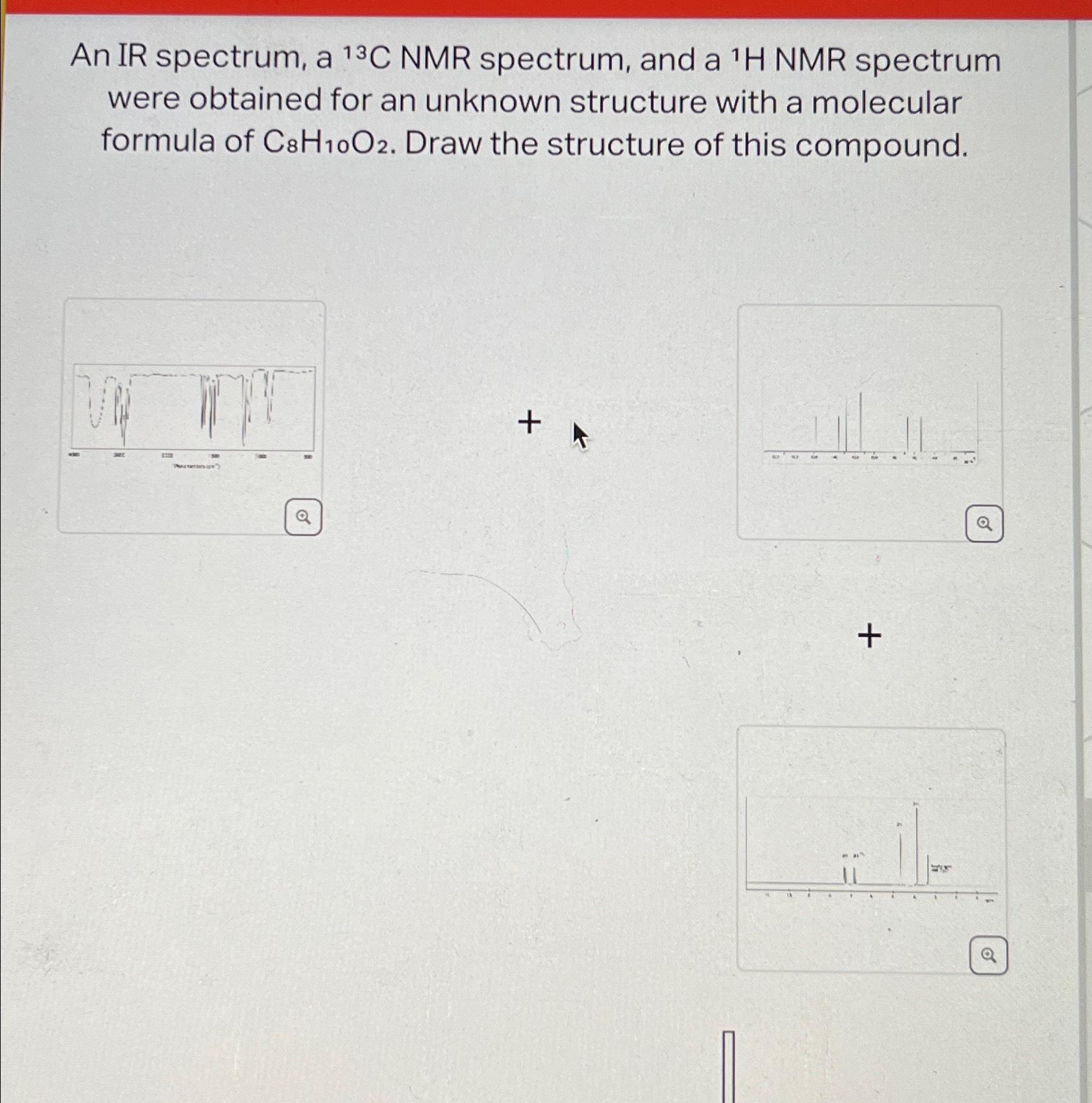 Solved An IR spectrum, a ?13C ﻿NMR spectrum, and a ?1H ﻿NMR | Chegg.com