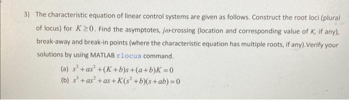 Solved 3) The characteristic equation of linear control | Chegg.com