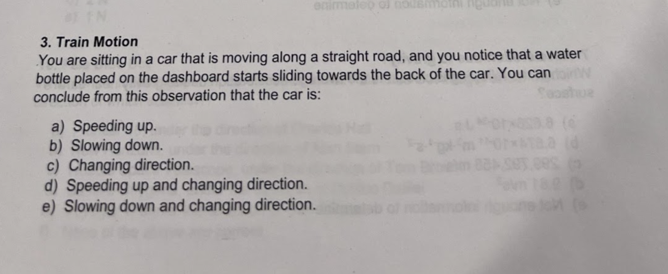 Solved Train MotionYou are sitting in a car that is moving | Chegg.com