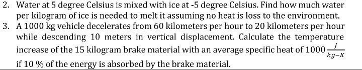 Solved 2. Water at 5 degree Celsius is mixed with ice at -5 | Chegg.com