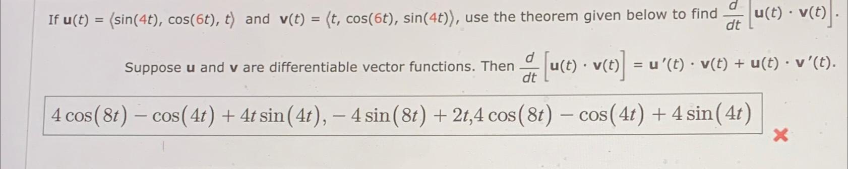 Solved If u(t)=(:sin(4t),cos(6t),t:) and | Chegg.com