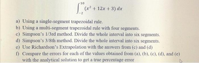 Solved ∫−210(x2+12x+3)dx a) Using a single-segment | Chegg.com