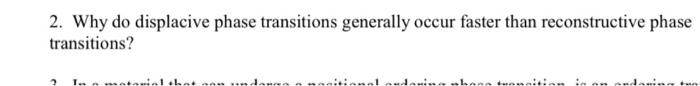 2. Why do displacive phase transitions generally | Chegg.com