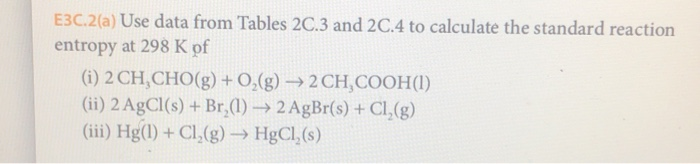 E3C.2(a) Use data from Tables 2.3 and 20.4 to | Chegg.com