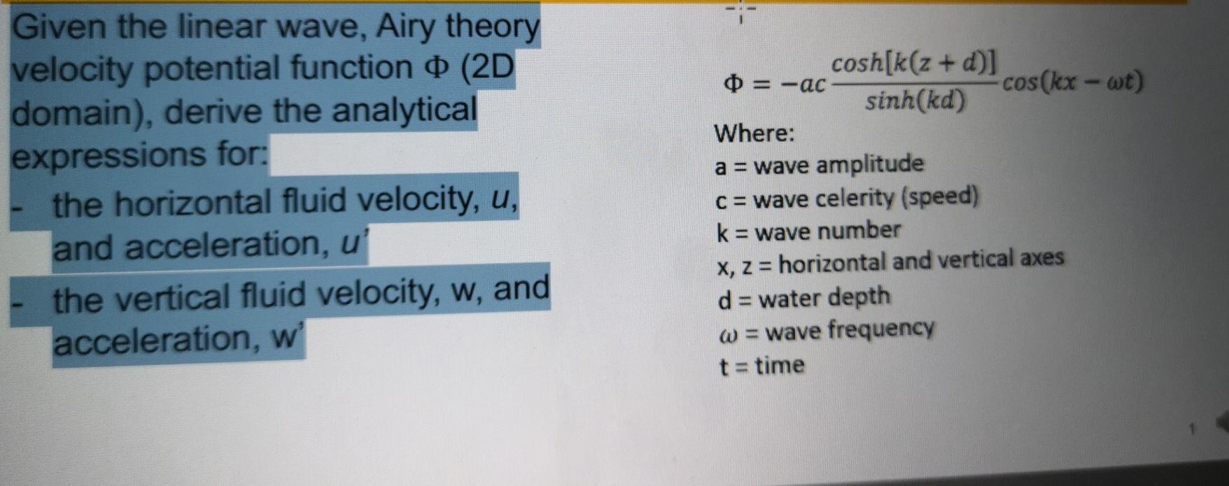 Solved Given the linear wave, Airy theory velocity potential | Chegg.com
