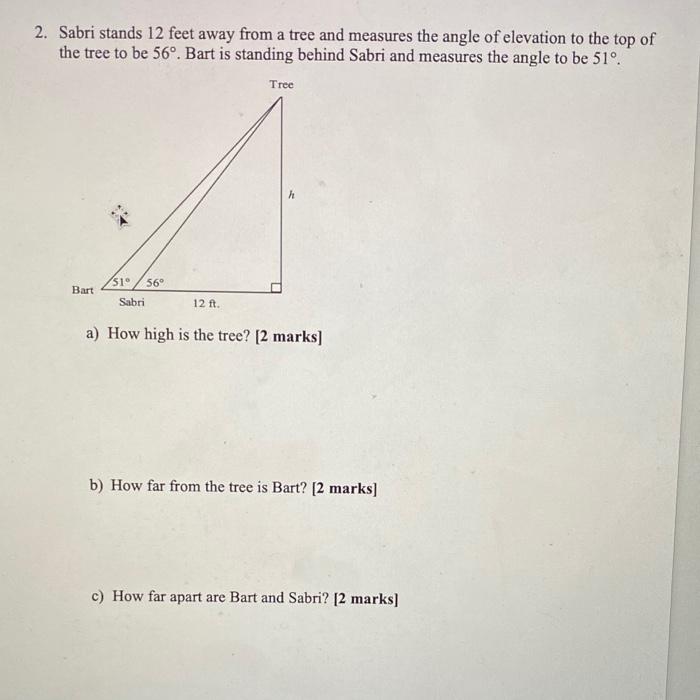 Solved 2. Sabri stands 12 feet away from a tree and measures | Chegg.com