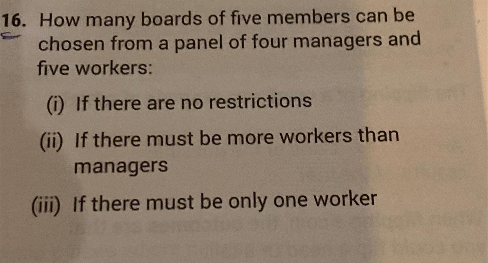 Solved How many boards of five members can be chosen from a | Chegg.com