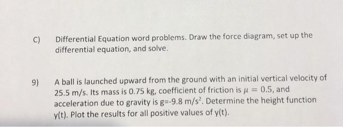 Solved C) Differential Equation word problems. Draw the | Chegg.com